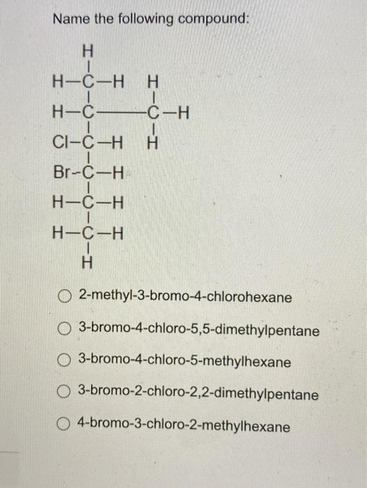Solved Name the following compound: H 1 H-C-H H-C -C-H | Chegg.com