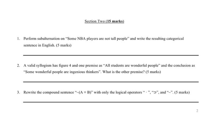 Section Two (15 marks) 1. Perform subalternation on | Chegg.com