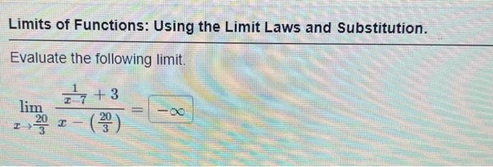 Solved Limits of Functions: Using the Limit Laws and | Chegg.com