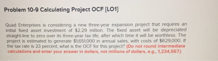 Solved Problem 10-9 Calculating Project OCF [LO1] Quad | Chegg.com