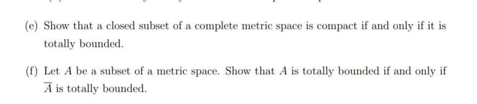 Solved (e) ﻿Show that a closed subset of a complete metric | Chegg.com