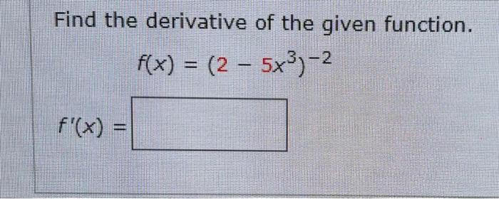 Solved Find the derivative of the given function. | Chegg.com