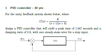 Solved 1 ﻿PID controller - 30 ﻿ptsFor the unity feedback | Chegg.com