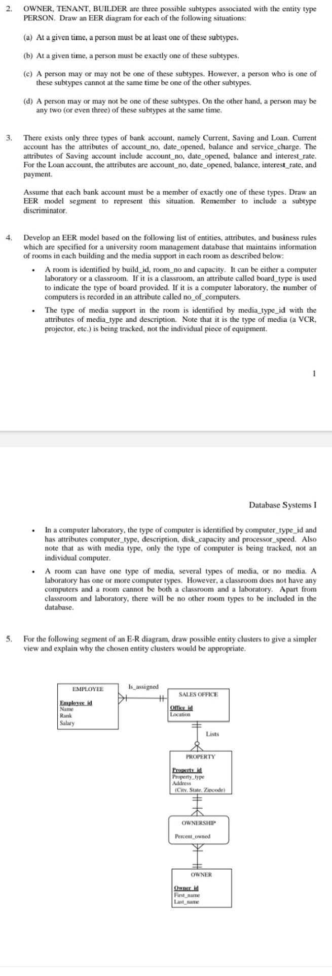 Solved 2. OWNER, TENANT, BUILDER are three possible subtypes | Chegg.com