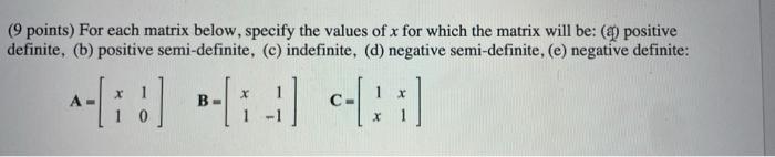 Solved (9 points) For each matrix below, specify the values | Chegg.com