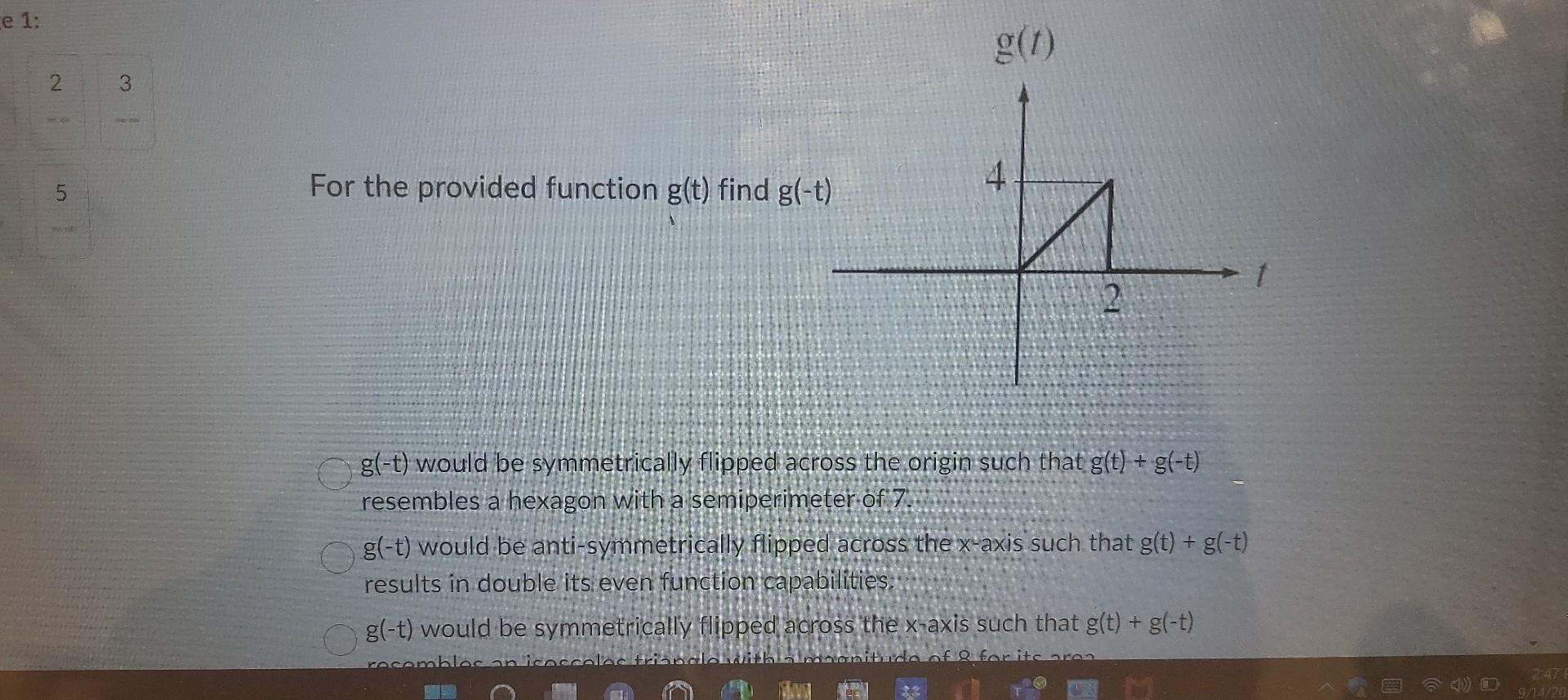 Solved For the provided function g(t) find g(−1 g(−t) would | Chegg.com