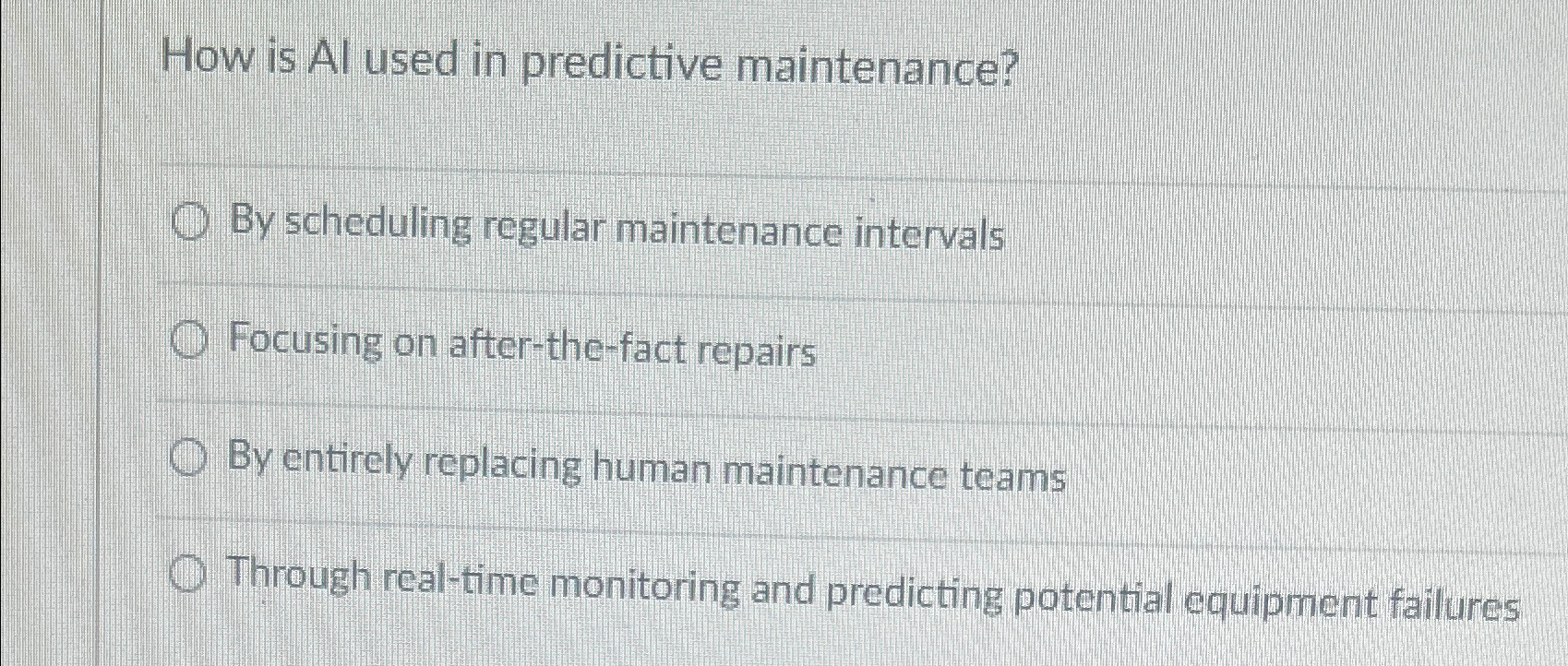 Solved How is Al used in predictive maintenance?By | Chegg.com