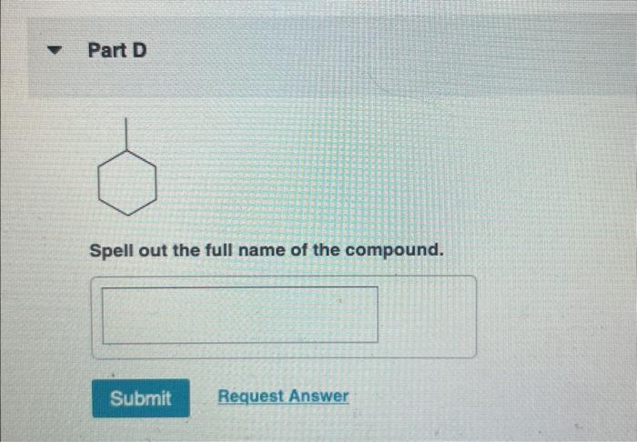Solved Give the IUPAC name for each of the following: Spell | Chegg.com