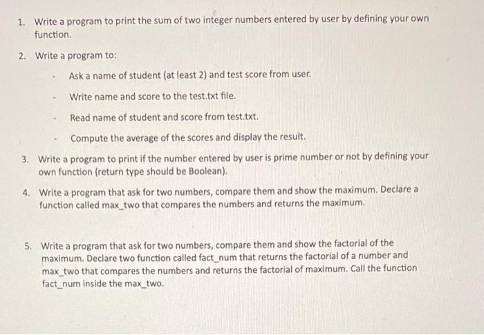 Solved 1 Write A Program To Print The Sum Of Two Integer