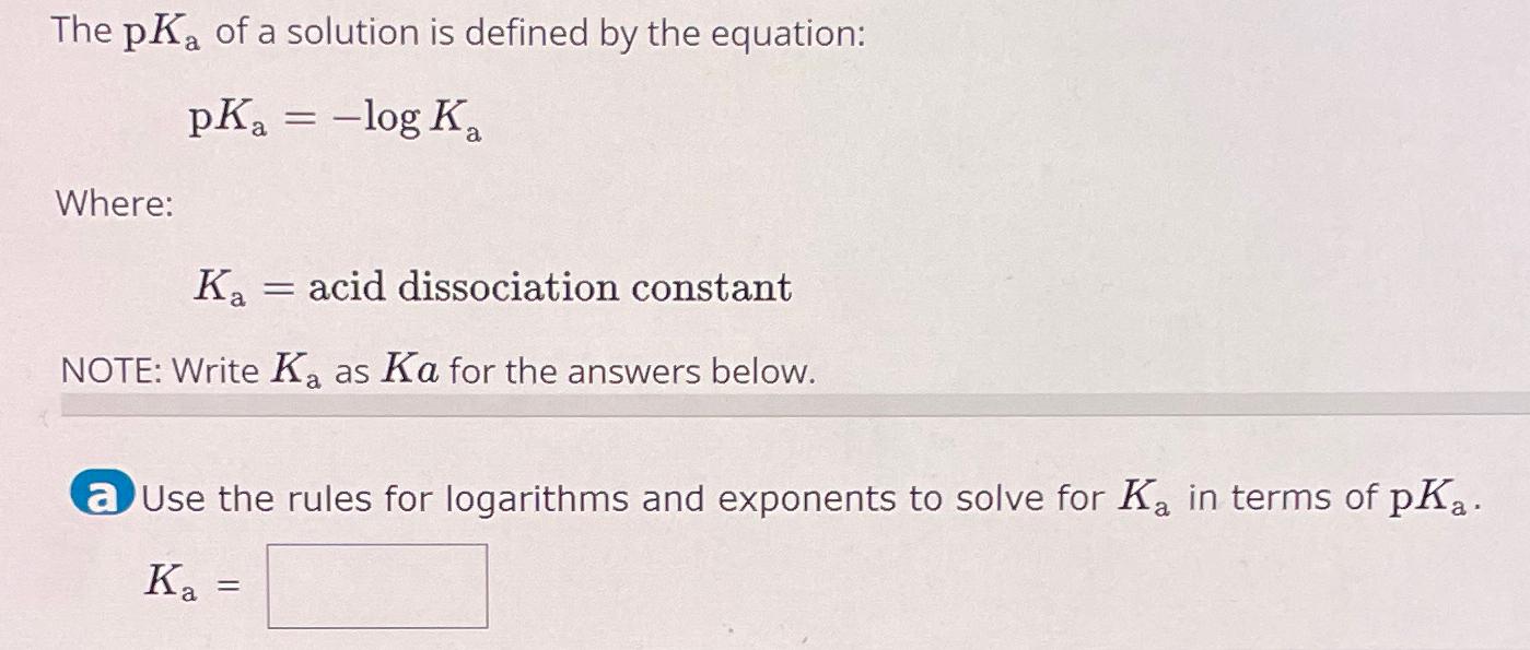 Solved The pKa ﻿of a solution is defined by the | Chegg.com