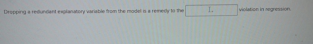 Solved Dropping a redundant explanatory variable from the | Chegg.com