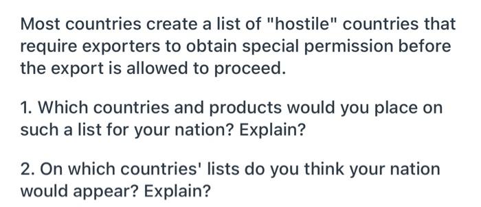 Solved Most countries create a list of "hostile" countries | Chegg.com