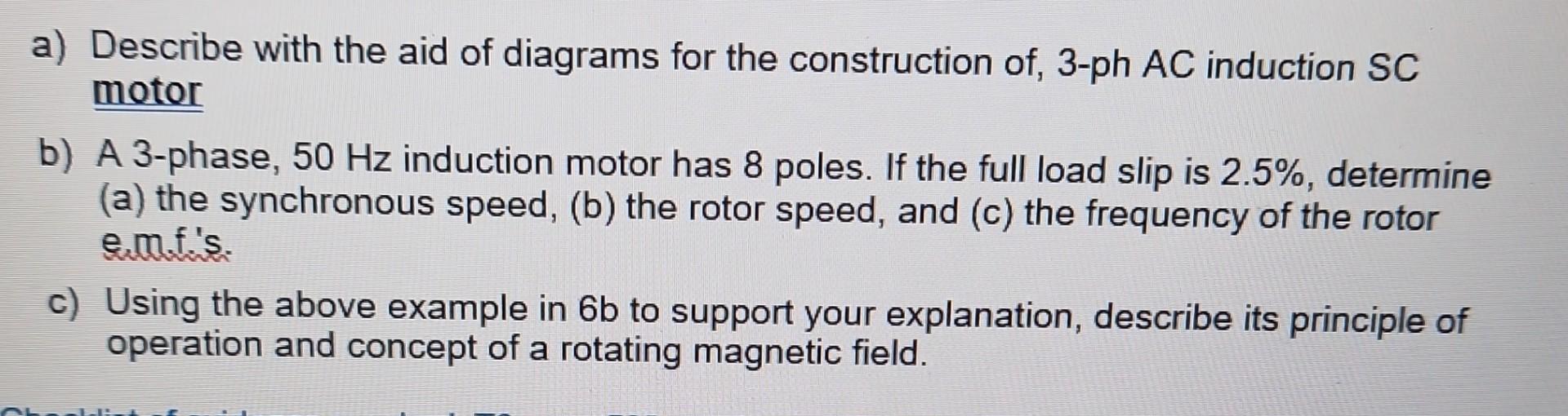Solved a) Describe with the aid of diagrams for the | Chegg.com