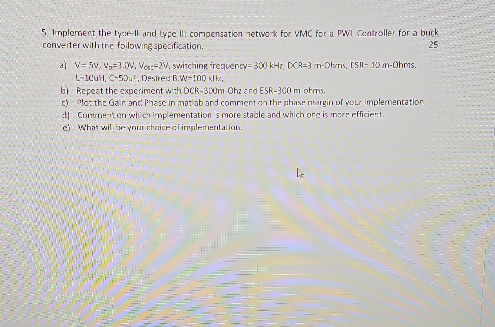 Solved 5. Implement the type-II and type-III compensation | Chegg.com