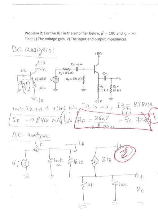 Solved Problem 2: For the BJT in the amplifier below, β=100 | Chegg.com