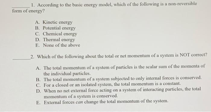 Solved 1. According to the basic energy model, which of the | Chegg.com