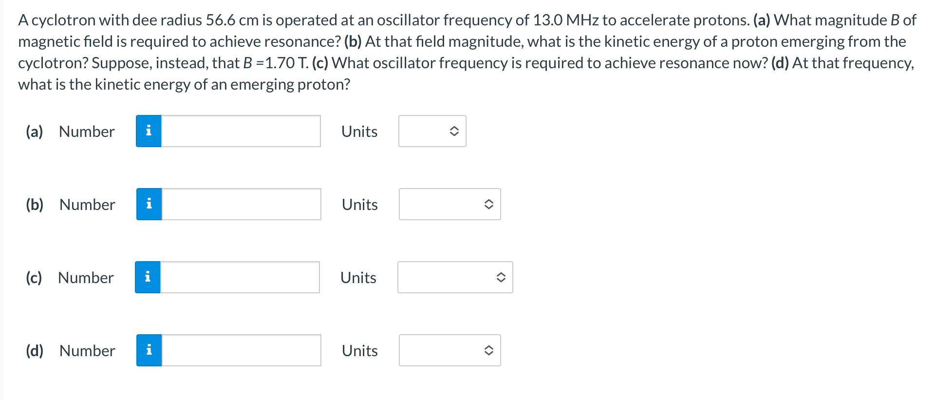 Solved A cyclotron with dee radius 56.6cm ﻿is operated at an | Chegg.com