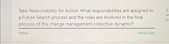 Solved Take Responsibility for Action: What responsibilities | Chegg.com