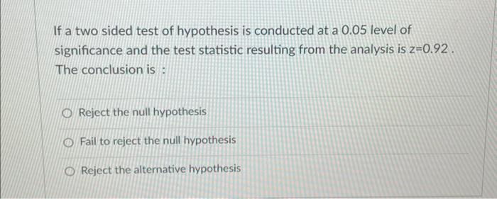 Solved If a two sided test of hypothesis is conducted at a | Chegg.com