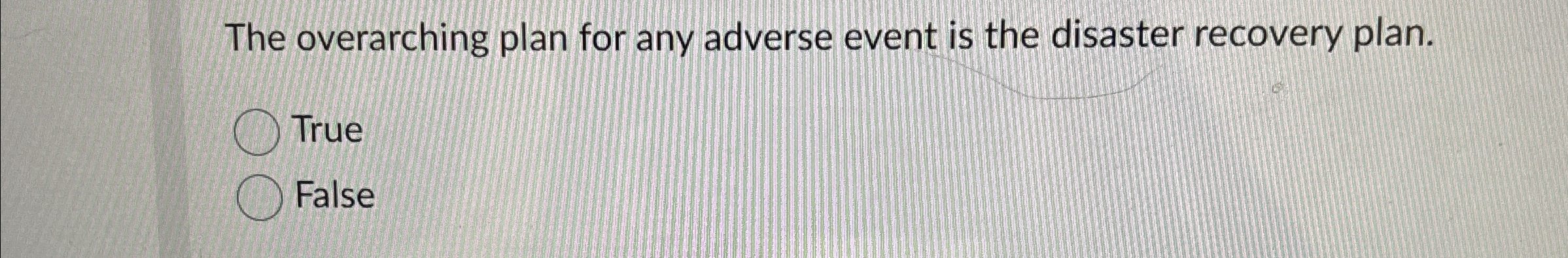 Solved The overarching plan for any adverse event is the | Chegg.com