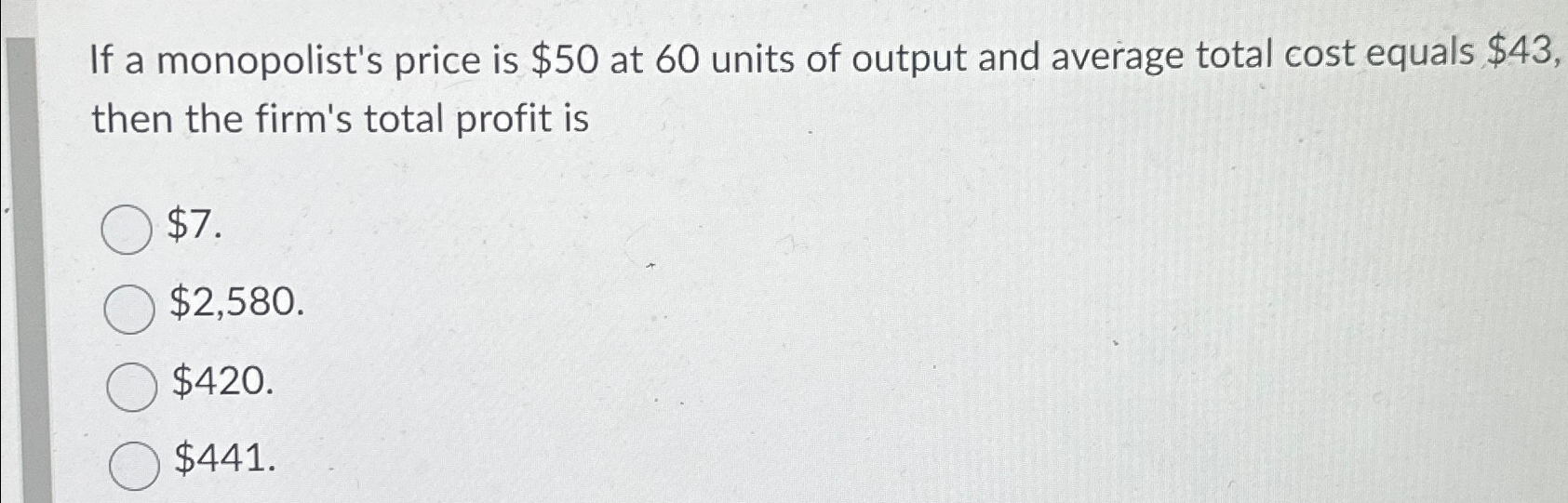 Solved If a monopolist's price is $50 ﻿at 60 ﻿units of | Chegg.com