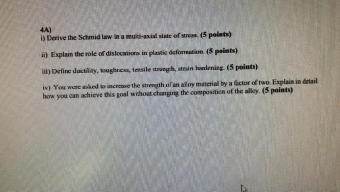 Solved 4A) i) Derive the Schmid law in a multi-axial state | Chegg.com