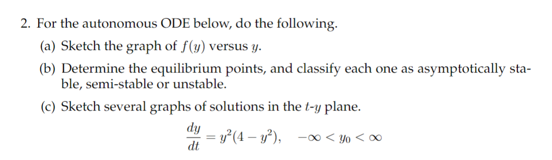 Solved For the autonomous ODE below, do the following.(a) | Chegg.com