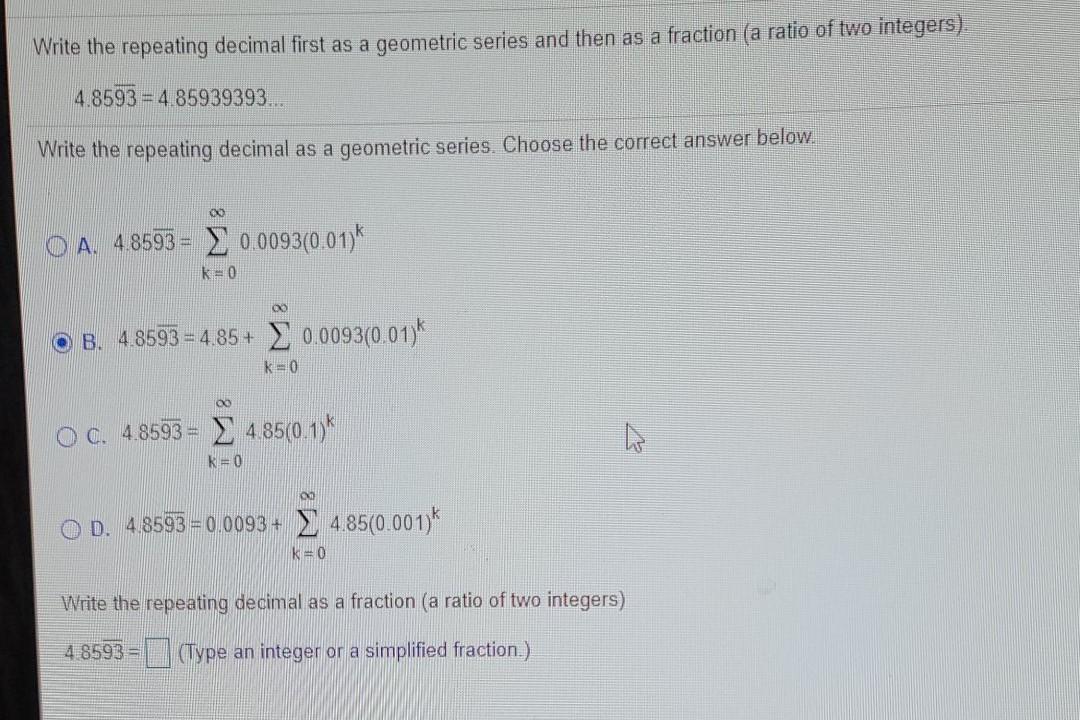 Solved Write the repeating decimal first as a geometric | Chegg.com