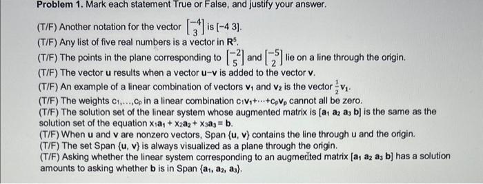 Solved (T/F) Another notation for the vector [−43] is [−43]. | Chegg.com