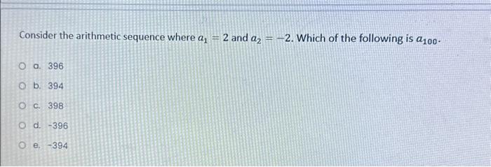 Solved Consider the arithmetic sequence where a1=2 and | Chegg.com