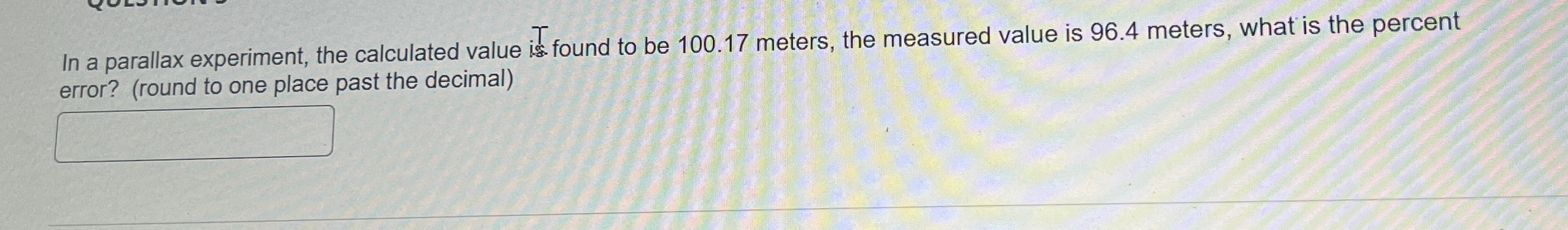 Solved In a parallax experiment, the calculated value is | Chegg.com