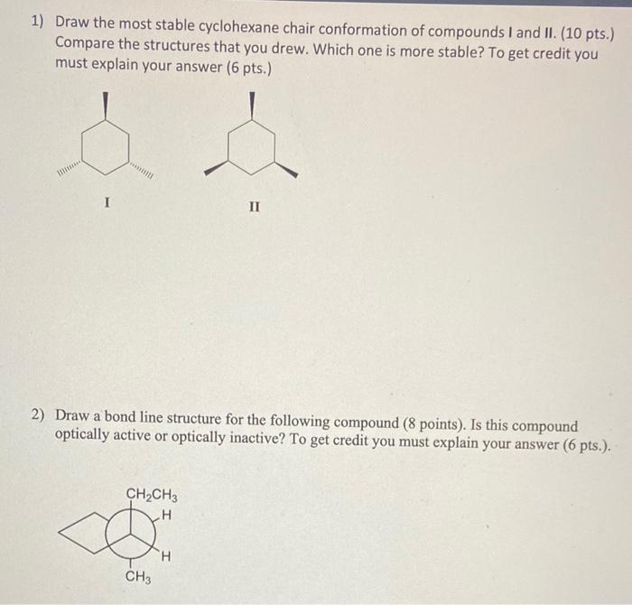 Solved 1) Draw the most stable cyclohexane chair | Chegg.com
