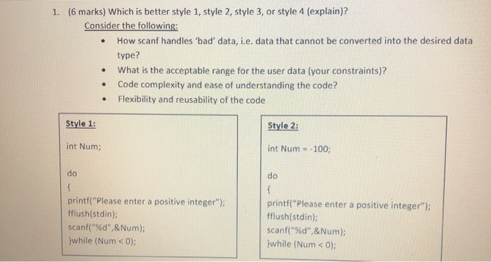 Solved 1. (6 marks) Which is better style 1, style 2, style | Chegg.com