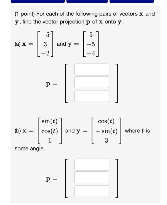 Solved (1 point) For each of the following pairs of vectors | Chegg.com