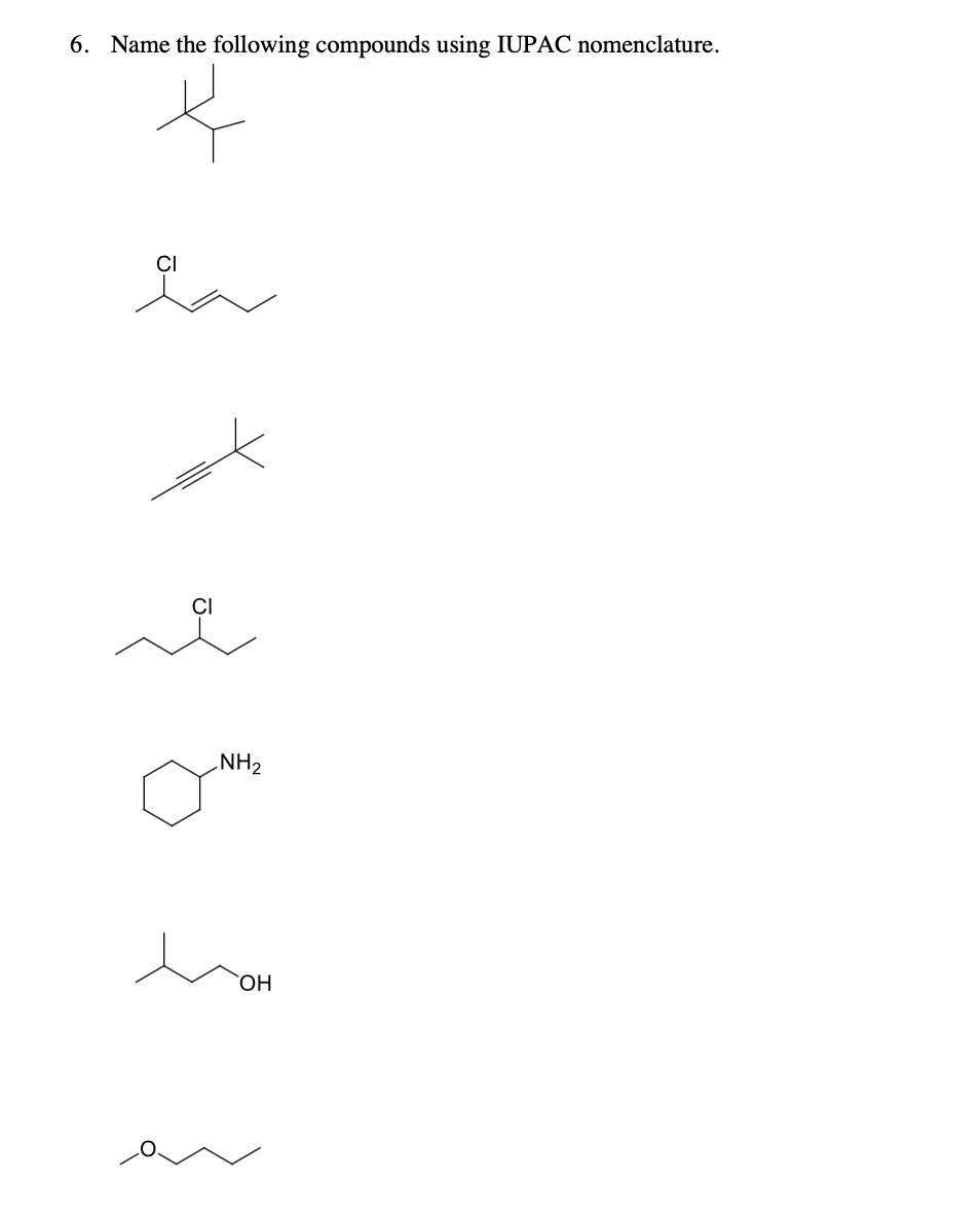 Solved Name the following compounds using IUPAC | Chegg.com