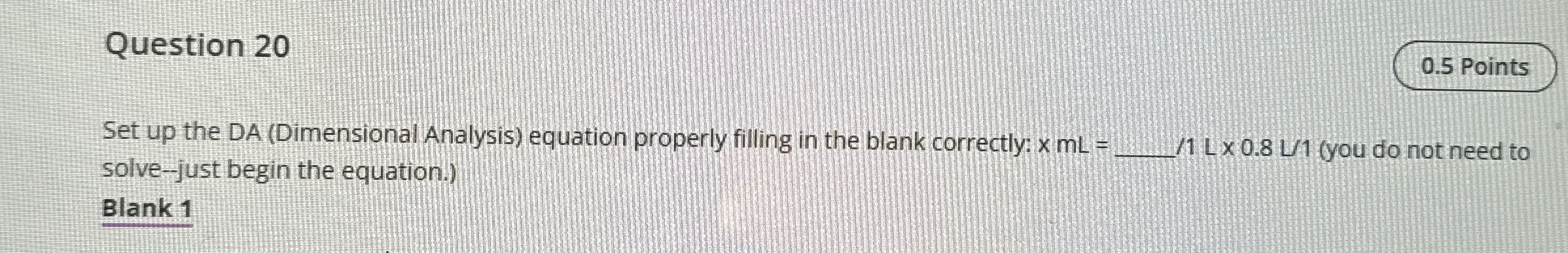Solved Question 20Set up the DA (Dimensional Analysis) | Chegg.com