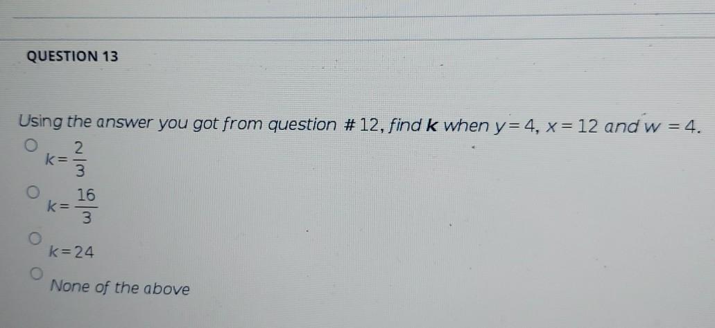 Solved QUESTION 12 "y is directly proportional to x and | Chegg.com
