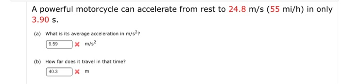 Solved A powerful motorcycle can accelerate from rest to | Chegg.com