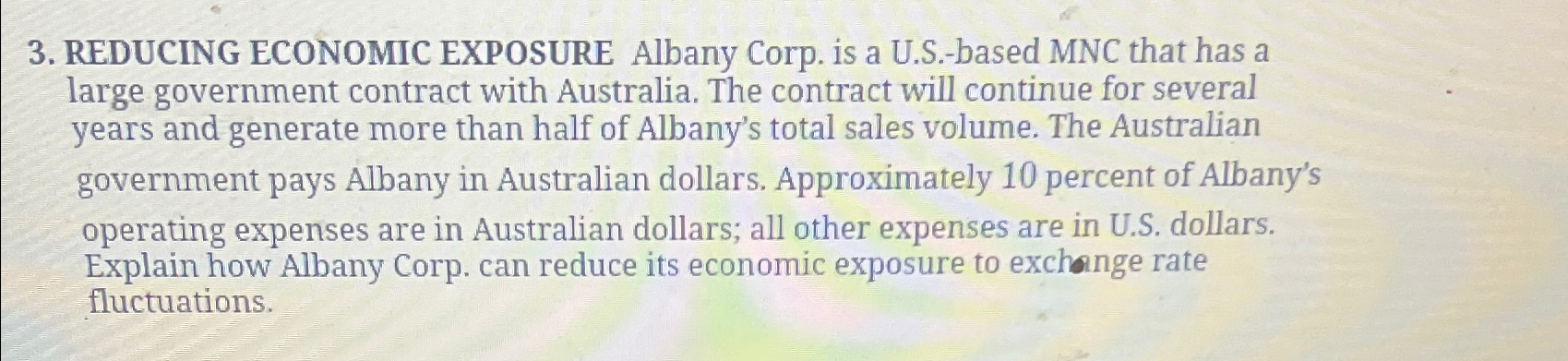 Solved REDUCING ECONOMIC EXPOSURE Albany Corp. is a | Chegg.com