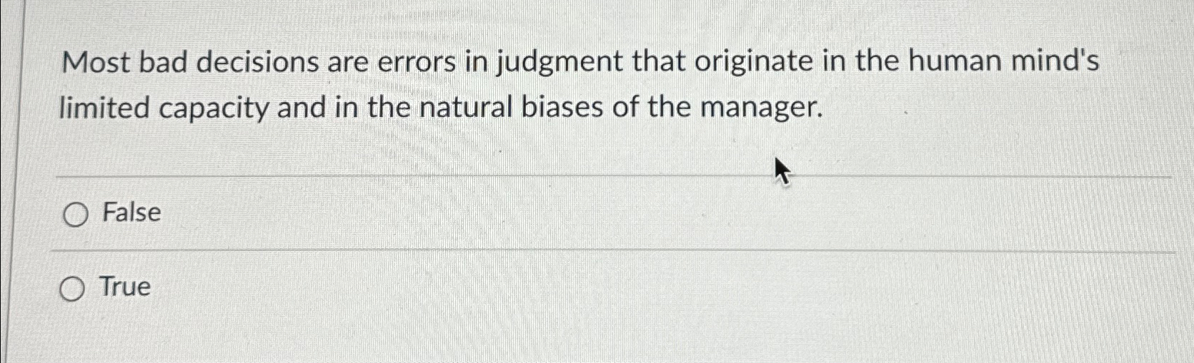 Solved Most bad decisions are errors in judgment that | Chegg.com