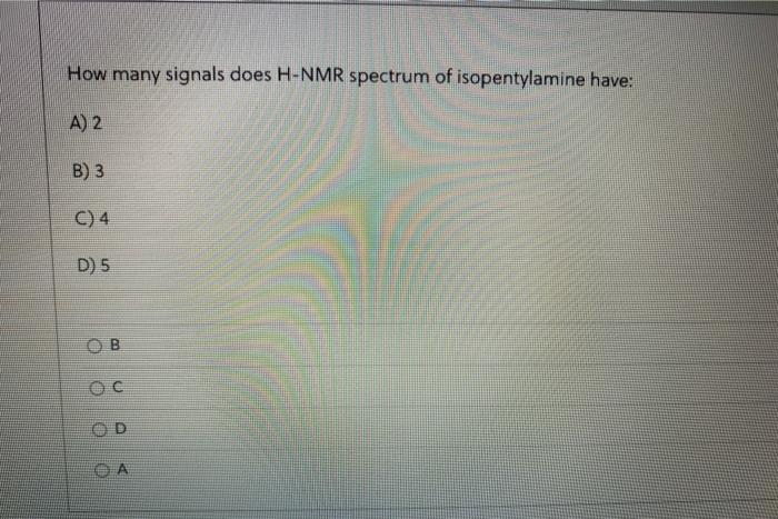 Solved How many signals does H-NMR spectrum of | Chegg.com