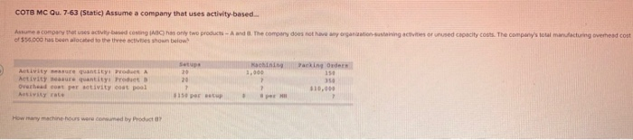 COTB MC Qu. 7-63 (Static) Assume a company that uses | Chegg.com