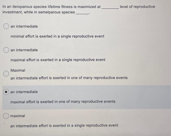 Solved level of reproductive In an iteroparous species | Chegg.com