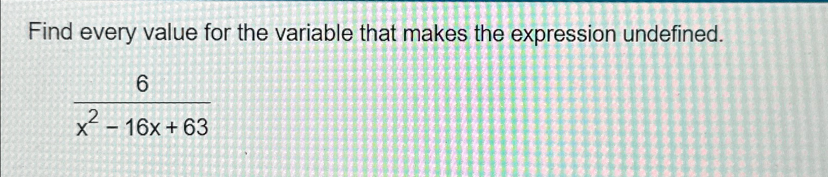 Solved Find every value for the variable that makes the | Chegg.com