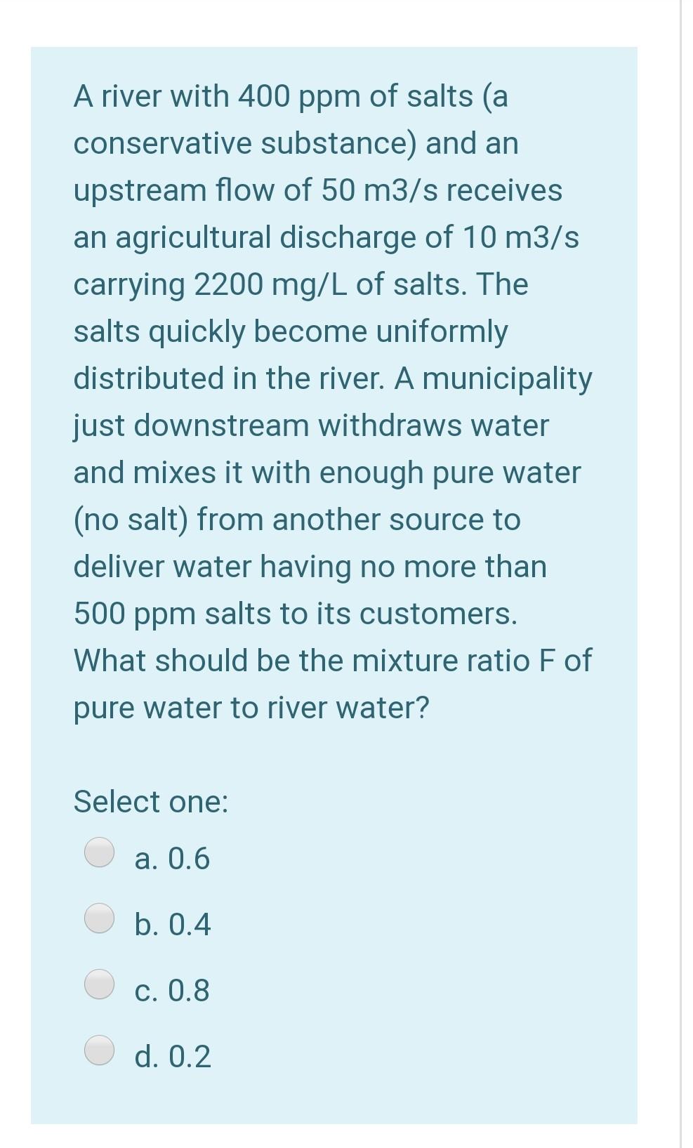 Solved A river with 400 ppm of salts (a conservative | Chegg.com