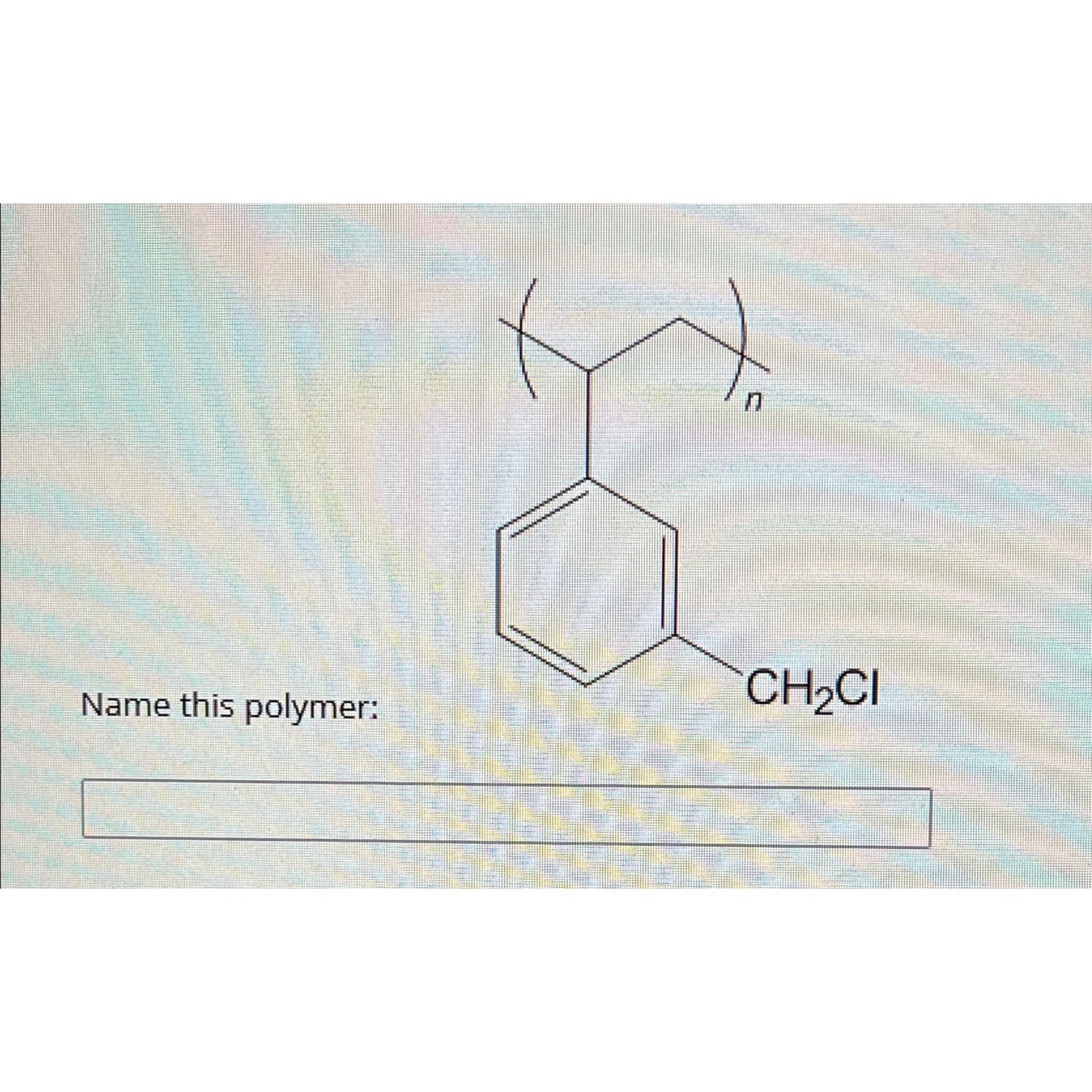 Solved Name this polymer: | Chegg.com