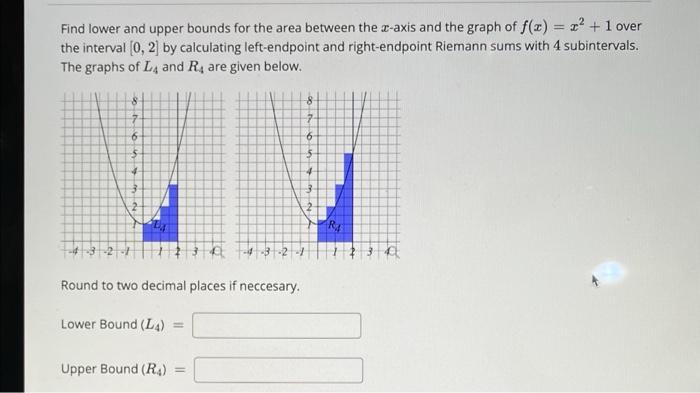 Solved - Find lower and upper bounds for the area between | Chegg.com