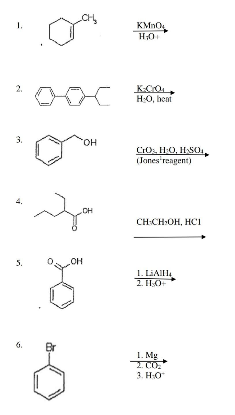 Solved 1. KMnO4 H3O+ 2. K2CrO4 H20, heat 3. H CrO3, H2O, | Chegg.com