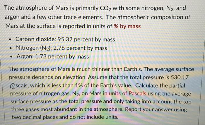 Solved The atmosphere of Mars is primarily CO2 with some | Chegg.com