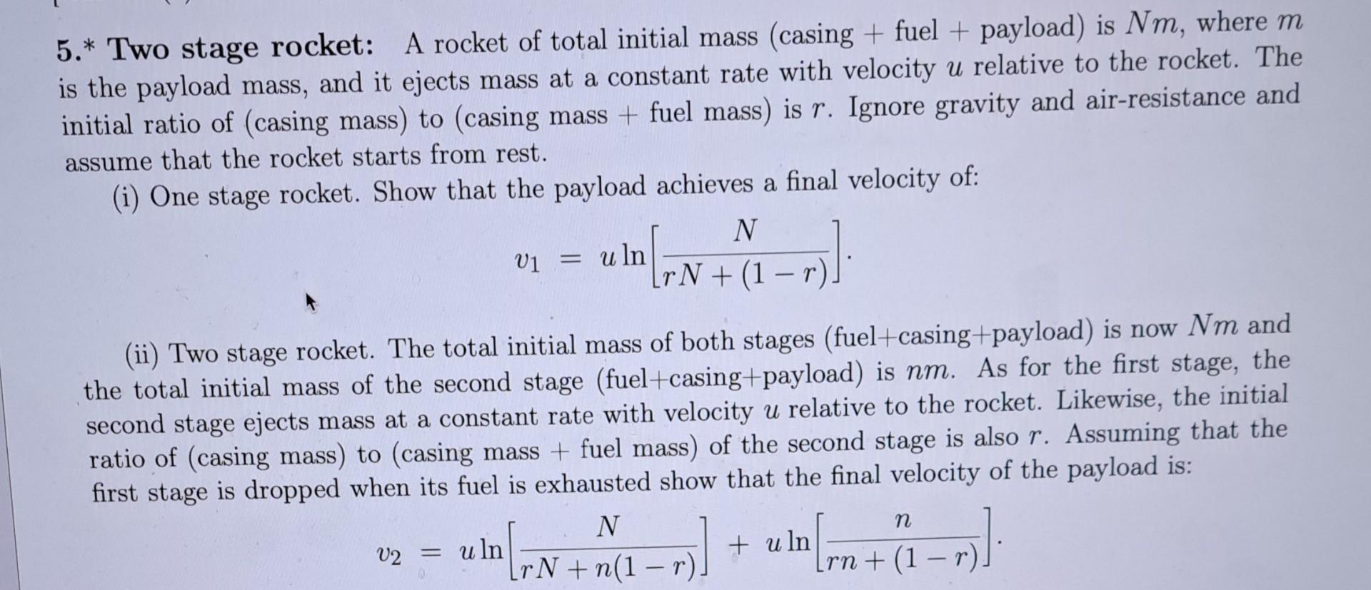 Solved 5.* Two stage rocket: A rocket of total initial mass | Chegg.com